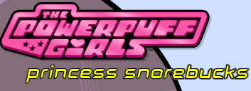 The Powerpuff Girls: Princess Snorebucks - Old Games Download